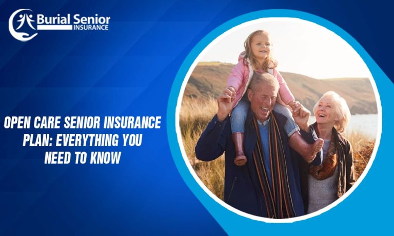 Open Care Senior Insurance Plan | Comprehensive Guide