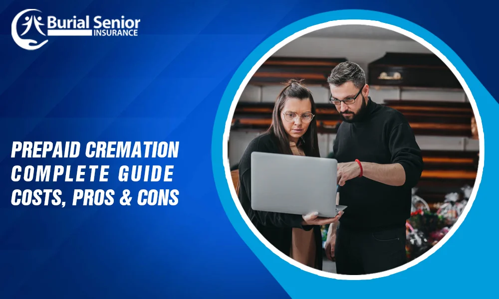 Prepaid Cremation: Complete Guide Costs, Pros & Cons