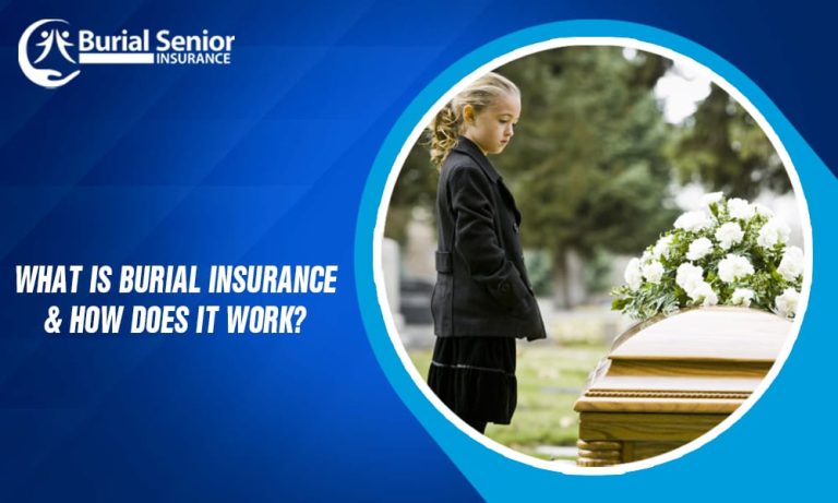 Burial Senior Insurance: Affordable & Fast Approval Insurance