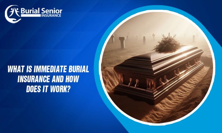 Burial Senior Insurance: Affordable & Fast Approval Insurance