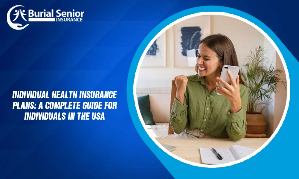 Individual Health Insurance Plans – Best Options in the USA